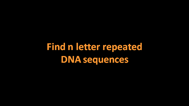Finding 10 letter repeated DNA sequences - Programming Interview ...