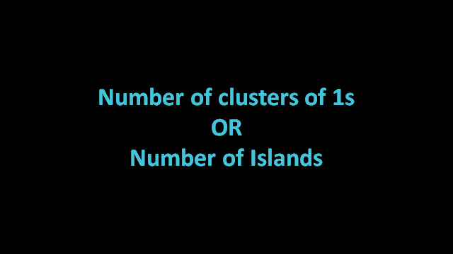 Number of clusters of 1s OR Number of Islands - IDeserve
