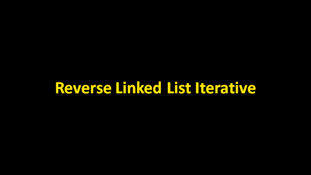 Reverse A Linked List Iterative Programming Interview Question Ideserve